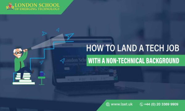 How To Land A Tech Job With A Non-Technical Background - LSET