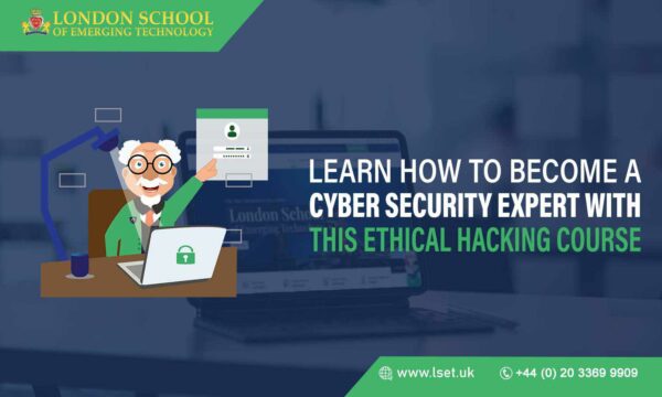 Learn How to Become a Cyber Security Expert with This Ethical Hacking ...