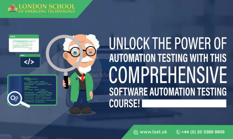 Unlock The Power Of Automation Testing With This Comprehensive Software Automation Testing Course