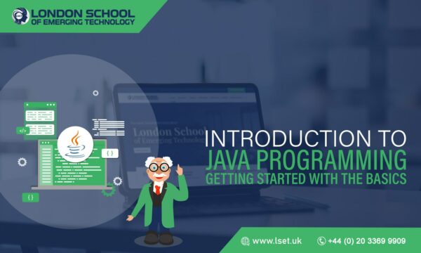 Introduction To Java Programming Getting Started With The Basics London School Of Emerging